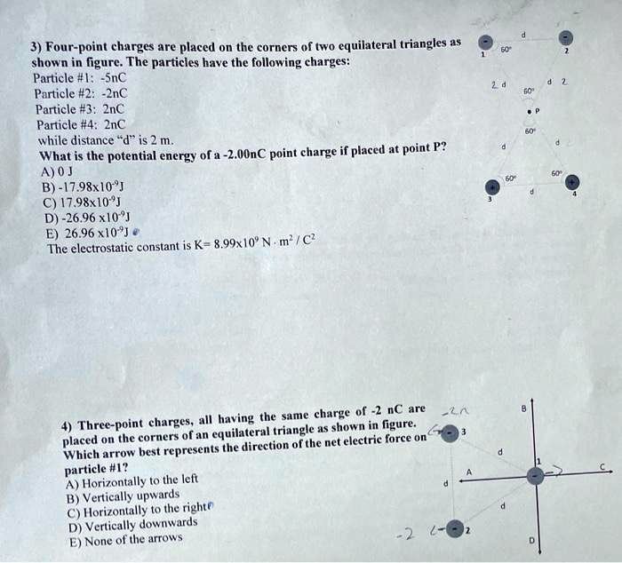 3) Four-point charges are placed on the corners of two equilateral triangles as shown in figure ...