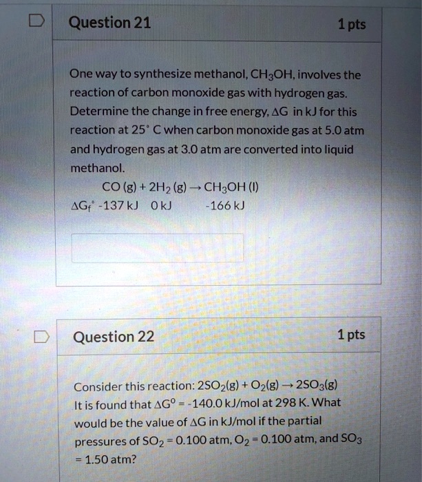 SOLVED: One way to synthesize methanol CH3OH involves the reaction of ...