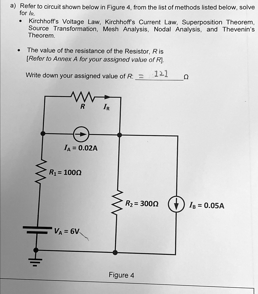 SOLVED: a) Refer to circuit shown below in Figure 4, from the list of methods listed below ...