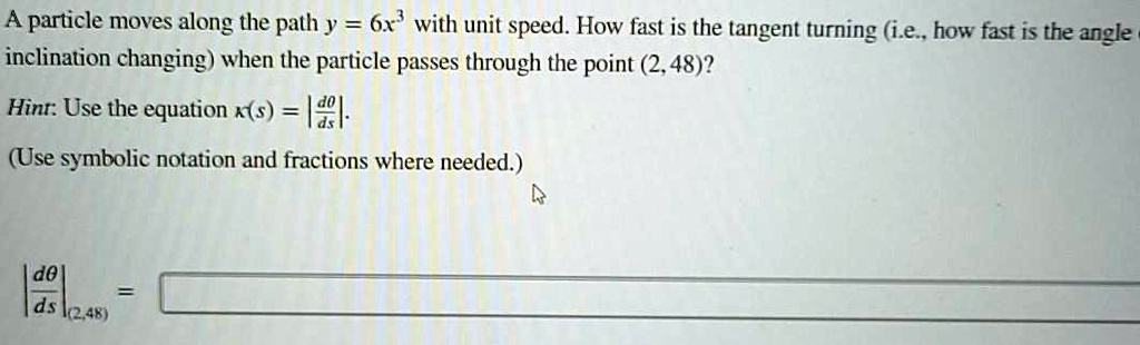 A particle moves along the path y = 6x^3 with unit speed. How fast is ...