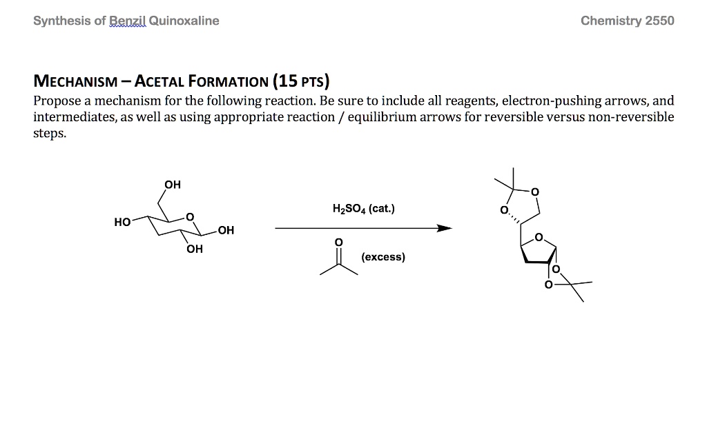 SOLVED: Synthesis of Benzil Quinoxaline Chemistry 2550 MECHANISM ACETAL ...