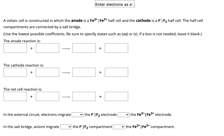 SOLVED: Texts: Enter electrons as e. A voltaic cell is constructed in ... SOLVED: Texts: Enter electrons as e. A voltaic cell is constructed in ...