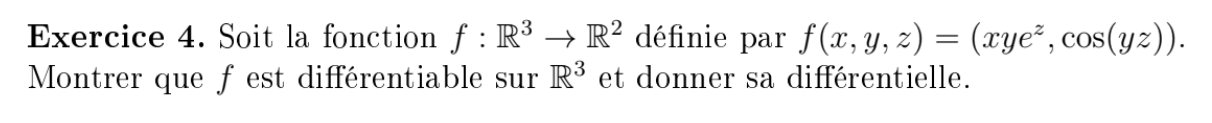SOLVED: Exercice 4. Soit la fonction f: ℝ^3→ℝ^2 définie par f(x, y, z ...