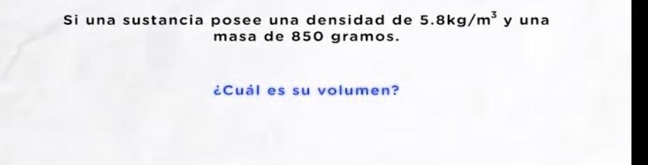 SOLVED: y aquiii cayetana porfaa Si una sustancia posee una densidad de ... SOLVED: y aquiii cayetana porfaa Si una sustancia posee una densidad de ...