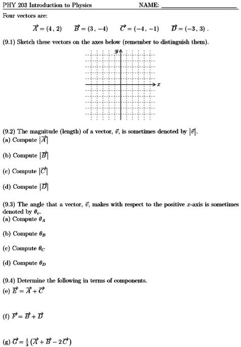 SOLVED: PHY 203 Introxluction Physics VAME: Four Fectors T-(4.2) B ...