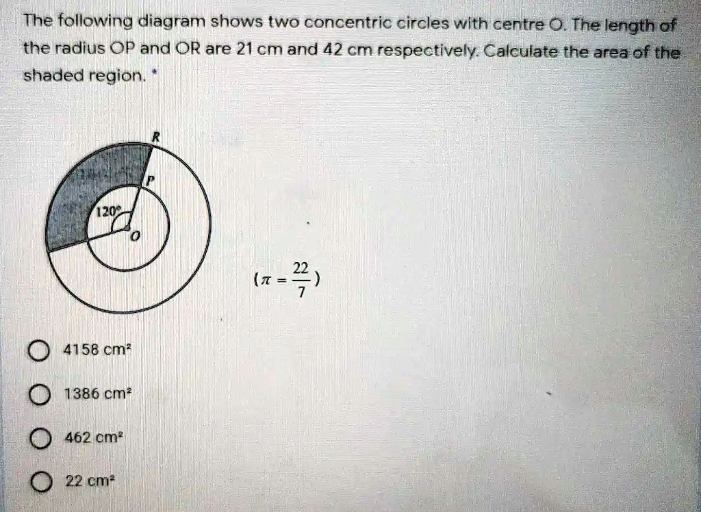 The following diagram shows two concentric circles with centre O. The length of the radius OP ...