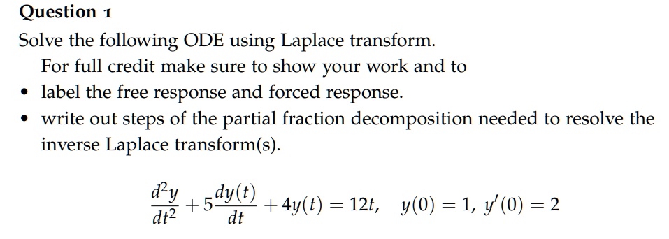 question solve the following ode using laplace transform for full ...