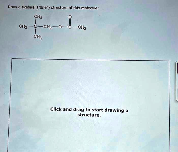Solved Draw A Skeletal Line Structure Of This Molecule Draw A Skeletalline Structure