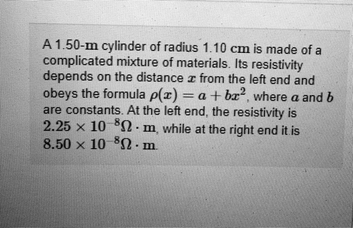 a150 m cylinder of radius 110 cm is made of a complicated mixture of ...