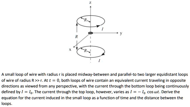 SOLVED: A small loop of wire with radius r is placed midway between and ...