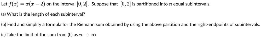 SOLVED: Let f(a) = âˆš(2) on the interval [0, 2]. Suppose that [0,2] is ...