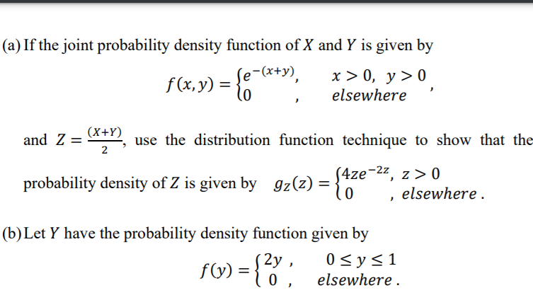 SOLVED: (a) If the joint probability density function of X and Y is given by f(x, y)={ e^-(x+y ...