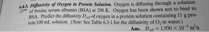 diffusivity of oxygen in protein solution oxygen is diffusing through solution 64 of bovine ...