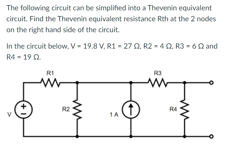 The following circuit can be simplified into a Thevenin equivalent ...