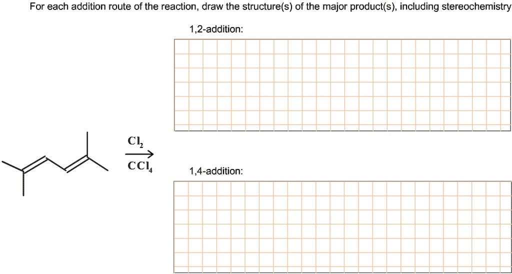 SOLVED: 'For each addition route of the reaction, draw the structure(s ... SOLVED: 'For each addition route of the reaction, draw the structure(s ...