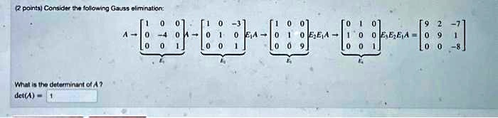 SOLVED: Texts: (2 points) Consider the following Gauss elimination ...