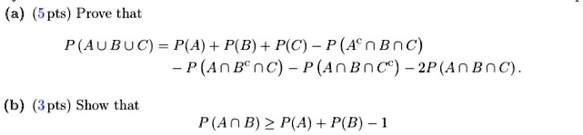 SOLVED: (5pts) Prove that P(AUBUC) = P(A) + P(B) + P(C) - P(AnBnc) P(AnBenc) - P(AnBnec) - 2P ...
