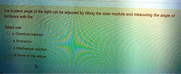 SOLVED: The incident angle of the light can be adjusted by tilting the ...