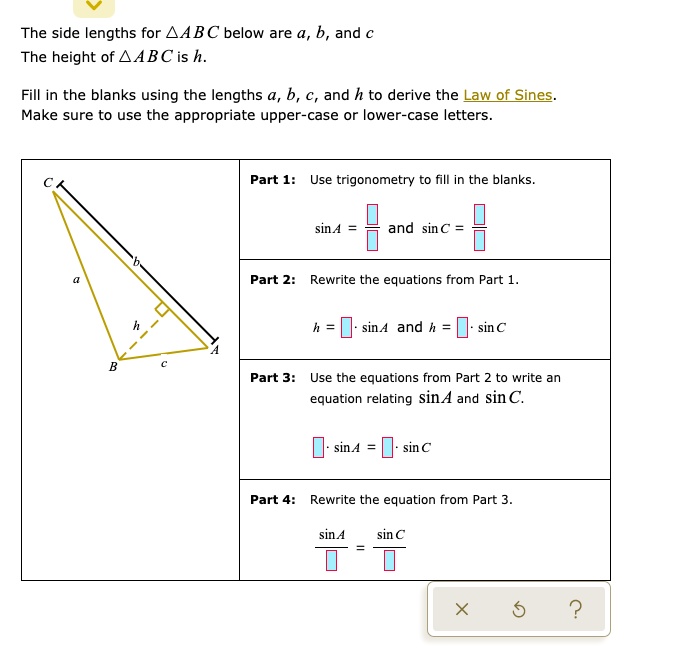 SOLVED: The side lengths for ABC below are a, b, and c. The height of ...