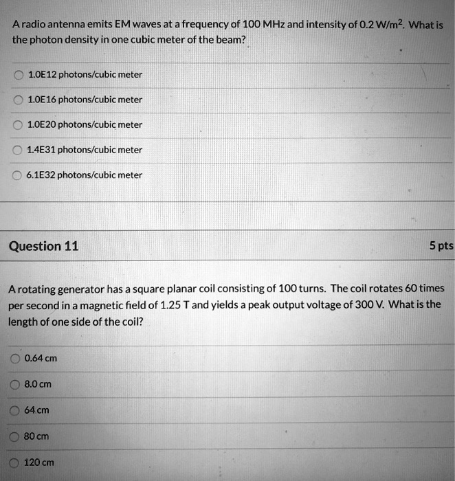 A radio antenna emits EM waves at a frequency of 100 MHz and intensity ...