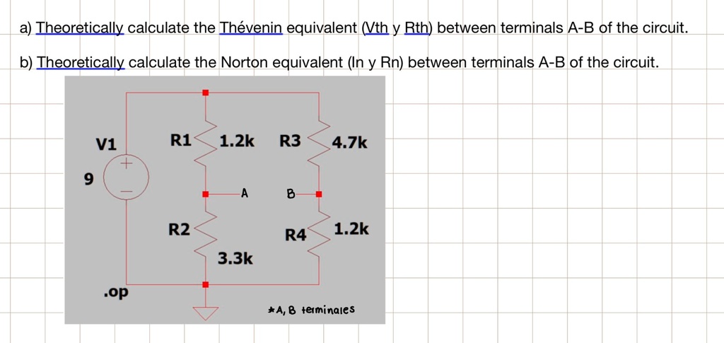 SOLVED: a) Theoretically calculate the Thévenin equivalent (Vth and Rth ...