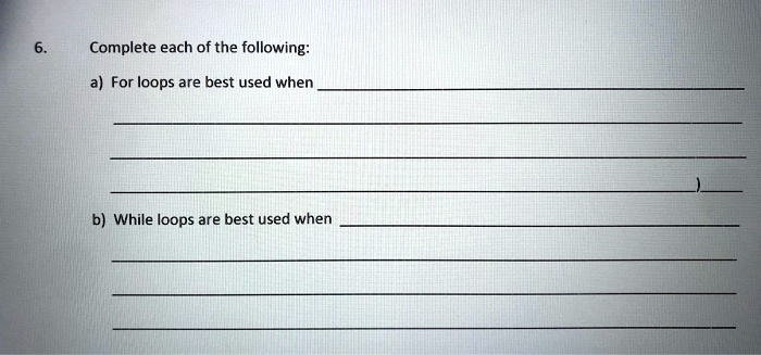 SOLVED: for loops are best used in java when and while loops are best ...