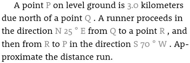A point P on level ground is 3.0 kilometers due north of a...