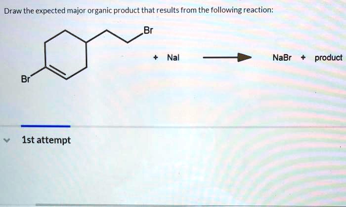 Draw the expected major organic product that results from the following ...