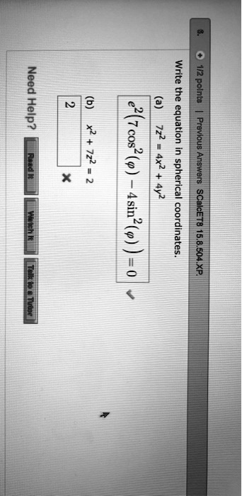 SOLVED: Write the 1/2 polnte (e) 22(7cos2 722 equation In x2 + 722 = 2 ...