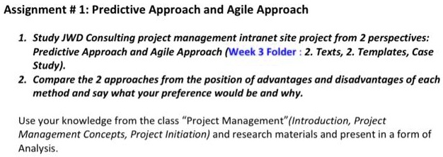 Assignment # 1: Predictive Approach and Agile Approach 1....