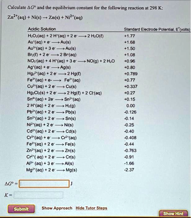 SOLVED: Calculate Î”GÂ° and the equilibrium constant for the following reaction at 298 K: Zn2 ...