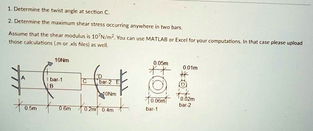 SOLVED: 1. Determine the twist angle at section C. 2. Determine the ...