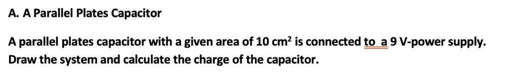 a a parallel plates capacitor a parallel plates capacitor with a given ...