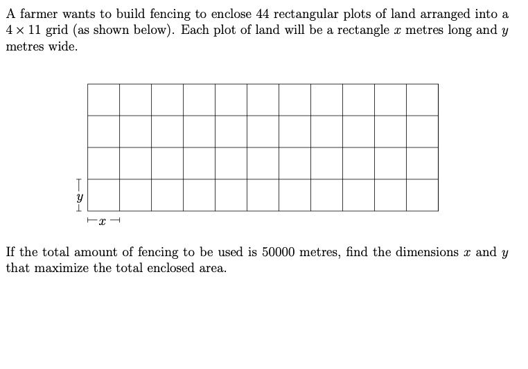farmer wants to build fencing to enclose 44 rectangular plots of land ...