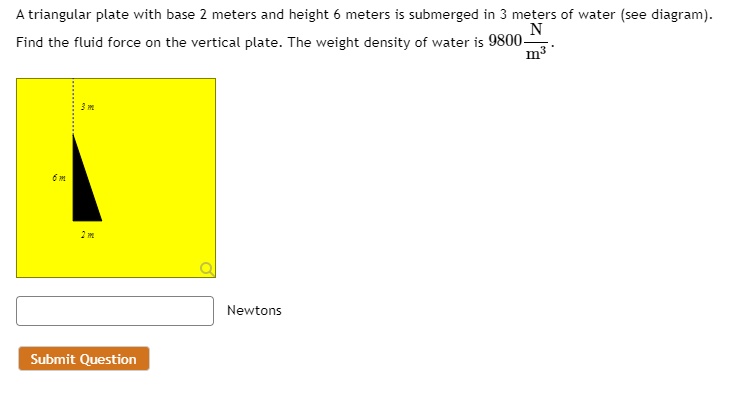 A triangular plate with base meters and height meters i5 submerged in ...