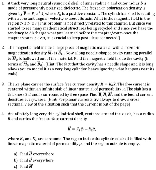 SOLVED: A thick, very long, neutral cylindrical shell of inner radius a ...