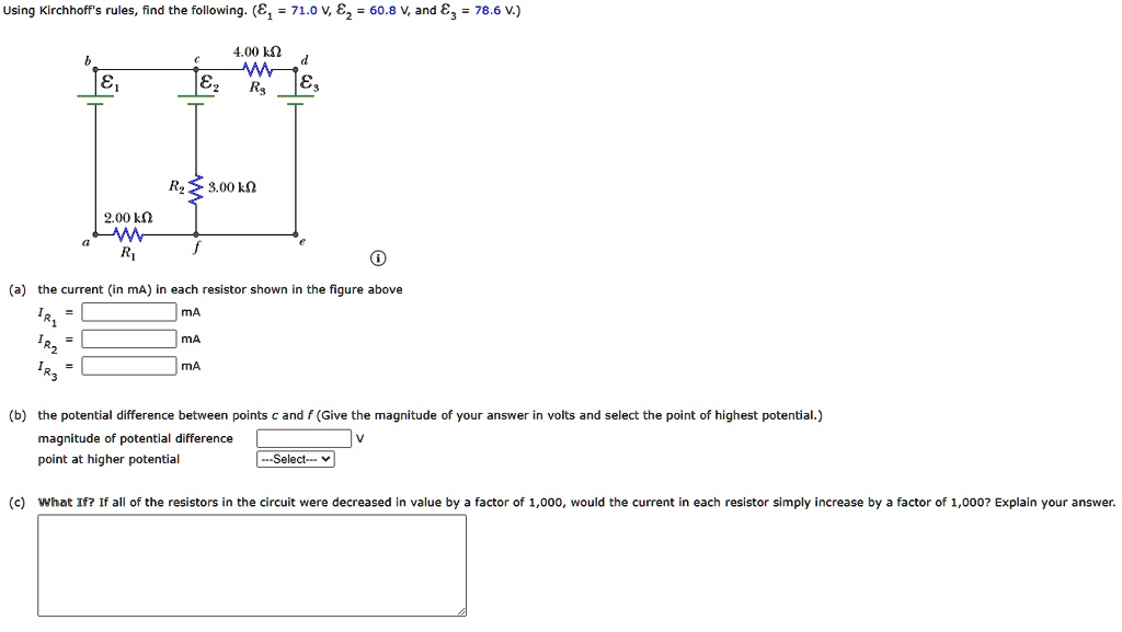 SOLVED:Using Kirchhoff"s rules_ find the following_ 71.0 V, 60.8 78.6 V) 40k 3.00kn 200 K the ...
