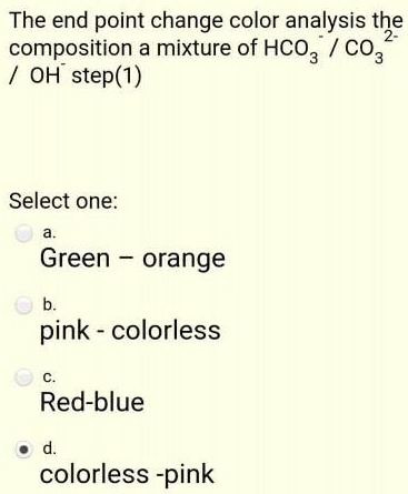 SOLVED: The end point change color analysis the composition a mixture ...