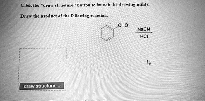 SOLVED: Click the "draw structure button to launch the drawing utility ...