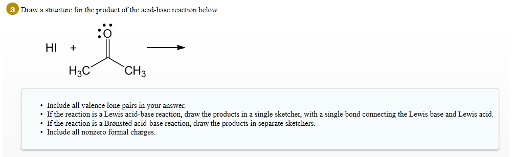 Draw structure for the product of the acid-base reaction below: HI H3C ...