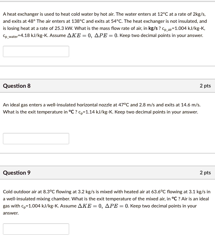 SOLVED: A heat exchanger is used to heat cold water by hot air. The ...