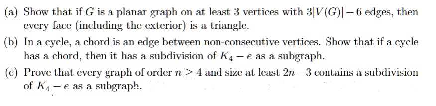 SOLVED: Show that if G is a planar graph on at least 3 vertices with 3V ...