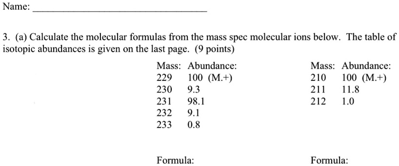 SOLVED: 'Organic Chemistry 1 Name: (a) Calculate the molecular formulas ...