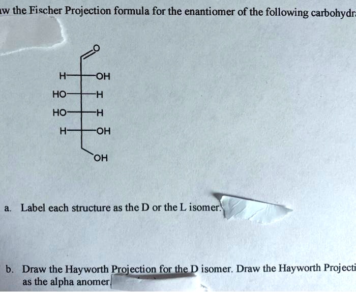 SOLVED: Examine the Fischer Projection formula for the enantiomer of ...