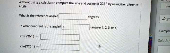 [GET ANSWER] without using calculator compute the sine and cosine of ...