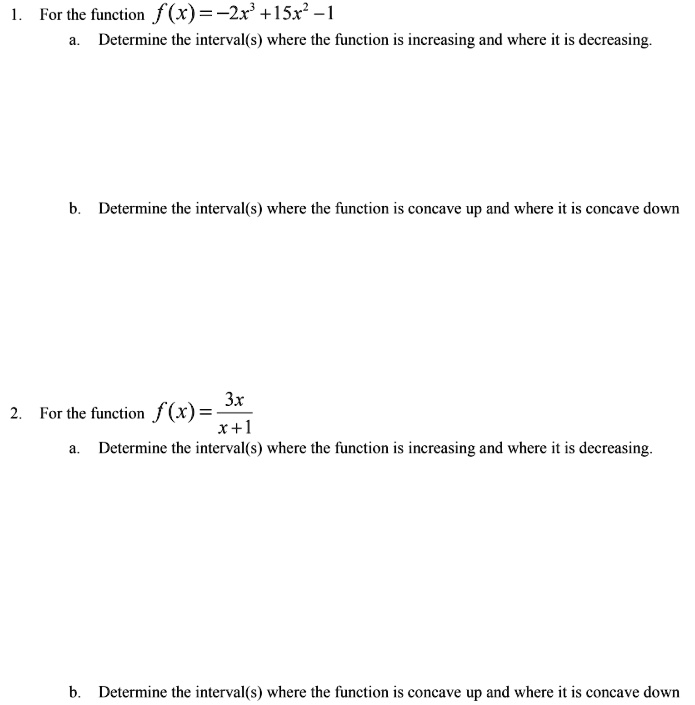 SOLVED:For the function f(x)=-2x +ISx _ 1 Determine the interval(s) where the function is ...