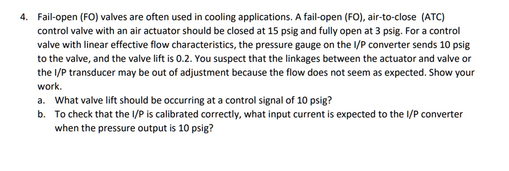 4 fail open fo valves are often used in cooling applications a fail ...