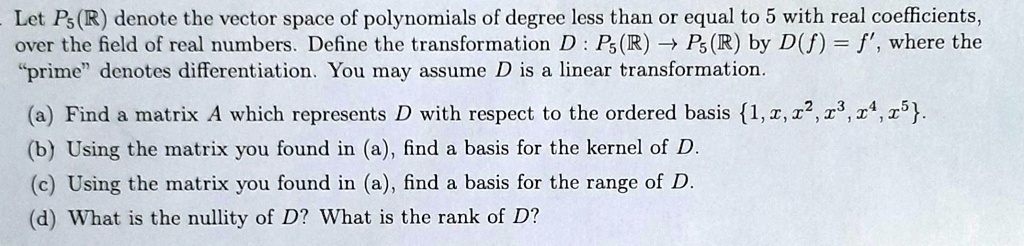 please assist from advanced linear algebra let psr denote the vector ...