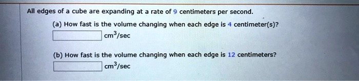 All Edges Of Cube Are Expanding At Rate Of Centimeter SolvedLib all-edges-of-cube-are-expanding-at-rate-of-centimeter-solvedlib