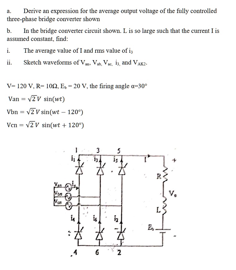 SOLVED: a. Derive an expression for the average output voltage of the fully controlled three ...